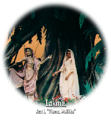 Opera in Focus - "LAKME" - Act I